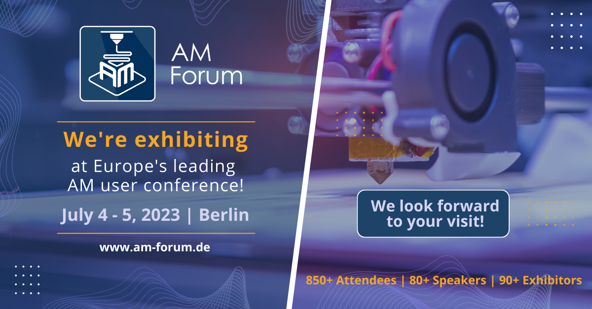 Extrude Hone - Join us at the AM Forum Berlin!
